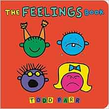 The Feelings Book: Todd Parr: 9780316012492: Amazon.com: Books