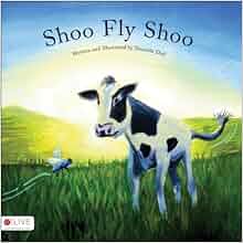 Shoo Fly Shoo: Danielle Dail: 9781625100092: Amazon.com: Books