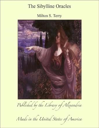 The Sibylline Oracles - Kindle edition by Milton Spenser Terry ...