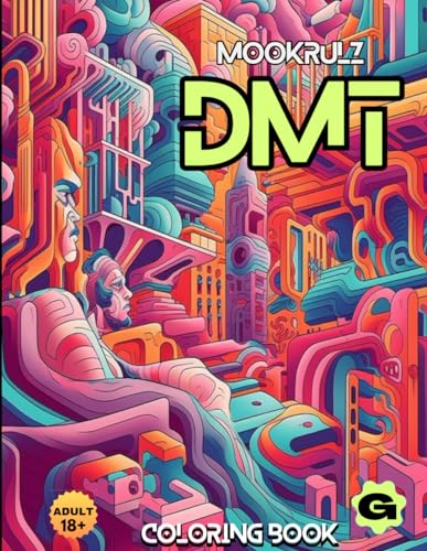 DMT Coloring Book G: A Unique and Visually aesthetic way to relax and ...