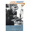 The Snowflake Man: A Biography of Wilson A. Bentley: Duncan C ...