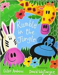 Rumble in the Jungle: Giles Andreae, David Wojtowycz: 9781589258648 ...