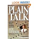 Plain Talk: Lessons from a Business Maverick: Ken Iverson, Warren ...
