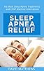 Sleep Apnea Relief: No Mask Sleep Apnea Treatments and CPAP Machine ...