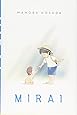 Amazon.com: Mirai HC (9781975328610): Hosoda, Mamoru, Hosoda, Mamoru: Books