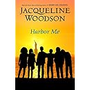 Harbor Me: Jacqueline Woodson: 9780399252525: Amazon.com: Books