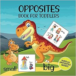Opposites Book For Toddlers: Early Learning Pictures for Kids and ...