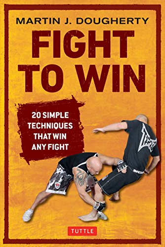 Amazon - Fight to Win: 20 Simple Techniques That Win Any Fight ...