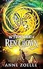 Amazon.com: The Awakening of Ren Crown eBook: Anne Zoelle: Kindle Store
