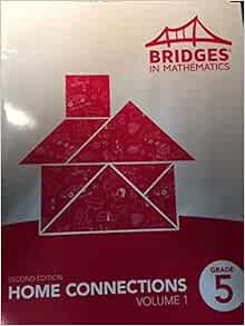 Bridges in Mathematics, 2nd Edition, Home Connections, Volume 1, Grade ...