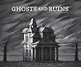 Ghosts And Ruins: Ben Catmull: 9781606996782: Amazon.com: Books