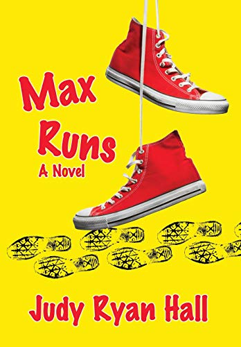 Max Runs: Hall, Judy Ryan: 9781949351248: Books