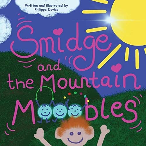 Smidge and the Mountain MoOobles: Davies, Philippa: 9781839753305 ...