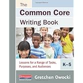 Amazon.com: The Common Core Writing Book, 6-8: Lessons for a Range of ...
