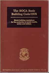 The BOCA Basic Building Code/1978: 9780896300255: Amazon.com: Books