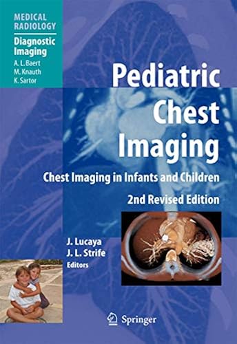 Pediatric Chest Imaging: Chest Imaging in Infants and Children (Medical ...
