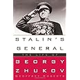 Stalin's General: The Life of Georgy Zhukov: Roberts, Geoffrey + Free ...
