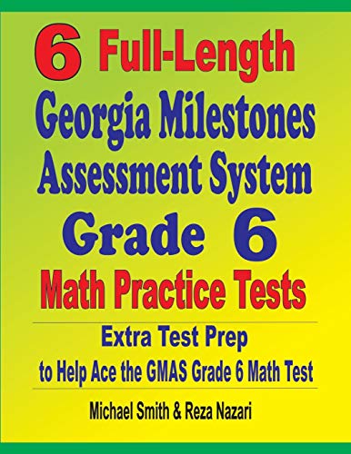 6 Full-Length Georgia Milestones Assessment System Grade 6 Math ...