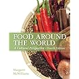 Food Around the World: A Cultural Perspective: Margaret McWilliams ...