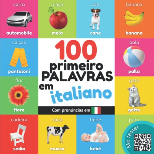 100 primeiras palavras em italiano: Livro de ilustrações bilingue para ...