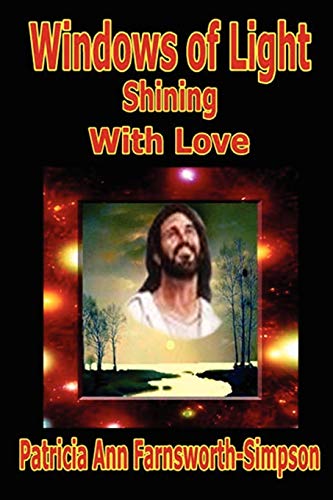 Windows of Light: Farnsworth-Simpson, Patricia Ann: 9780615191232 ...