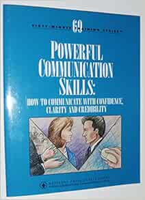 Powerful Communication Skills: How to Communicate With Confidence ...