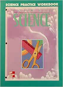 McGraw Hill Science (Grade 3) Science Practice Workbook ISBN 0022777075 ...