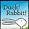 Duck! Rabbit!: (Bunny Books, Read Aloud Family Books, Books for Young ...