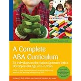 A Complete ABA Curriculum for Individuals on the Autism Spectrum with a ...