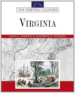 Virginia (Thirteen Colonies (Facts on File)): Craig A Doherty ...