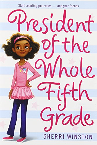 President of the Whole Fifth Grade (President Series) Book Review and ...