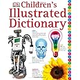 Amazon.com: Children's Illustrated Dictionary: 9780756651961: DK ...