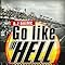 Go Like Hell: Ford, Ferrari and their Battle for Speed and Glory at Le ...