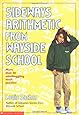 Sideways Arithmetic From Wayside School: Louis Sachar: 9780590457262 ...