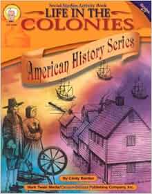 Amazon.com: Life in the Colonies, Grades 4 - 7 (American History Series ...