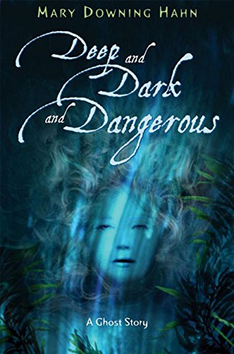 Deep and Dark and Dangerous: A Ghost Story Book Review and Ratings by ...