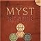 The Myst Reader: Miller, Rand, Miller, Robyn, Wingrove, David ...