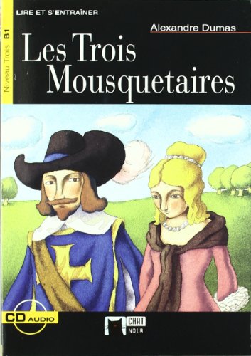 LES TROIS MOUSQUETAIRES (AUDIO TELECHARGEABLE) (Chat Noir. Lire Et S ...