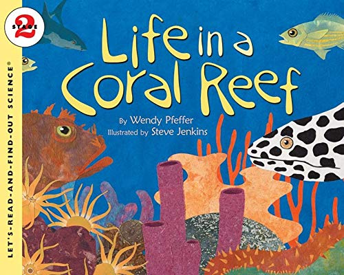 Life in a Coral Reef (Let's-Read-and-Find-Out Science 2): Pfeffer ...