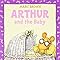 Arthur and the Baby: A Classic Arthur Adventure: Brown, Marc ...