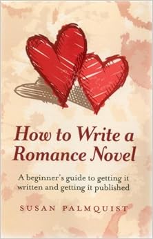 Amazon | How to Write a Romance Novel: A Beginner's Guide to Getting It ...