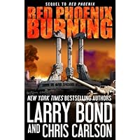 Red Phoenix: Bond, Larry: 9780446514330: Amazon.com: Books