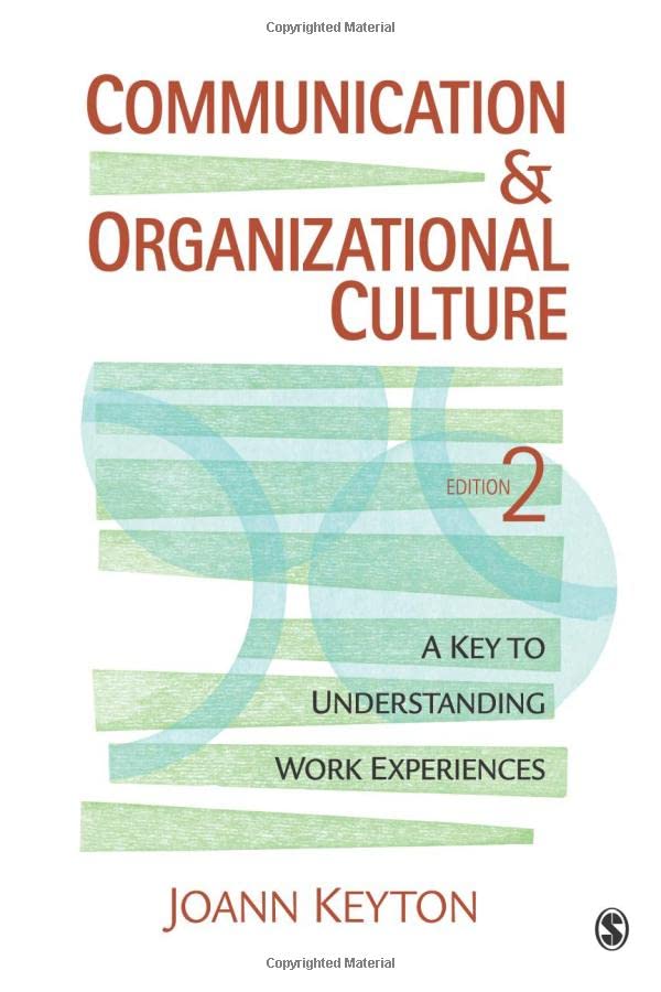 Communication and Organizational Culture: A Key to Understanding Work ...