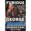 Furious George: My Forty Years Surviving NBA Divas, Clueless GMs, and ...
