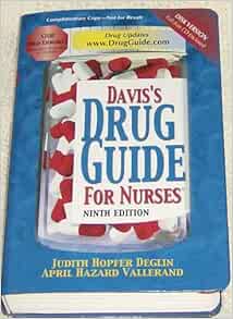 Davis' Drug Guide for Nurses, Ninth Edition: Judith Hopper Deglin ...