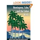 Amazon.com: Hemingway, Cuba, and the Cuban Works (9781606351819): Larry ...
