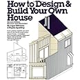 How to Design and Build Your Own House: Lupe DiDonno, Phyllis Sperling ...