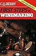 First Steps in Winemaking: Berry, C. J. J.: 9780900841835: Amazon.com: Books