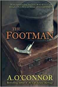 Amazon.com: The Footman (9781781999493): A. O'Connor: Books