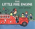 The Little Fire Engine: Lois Lenski: 9780375810701: Amazon.com: Books